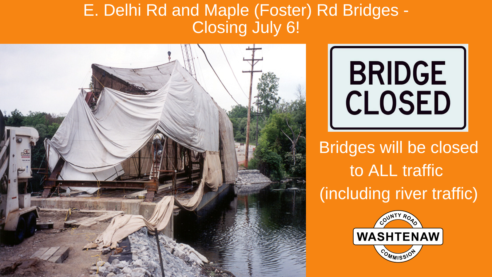 E. Delhi Rd and Maple (Foster) Rd Bridges: Closures Coming Soon ...